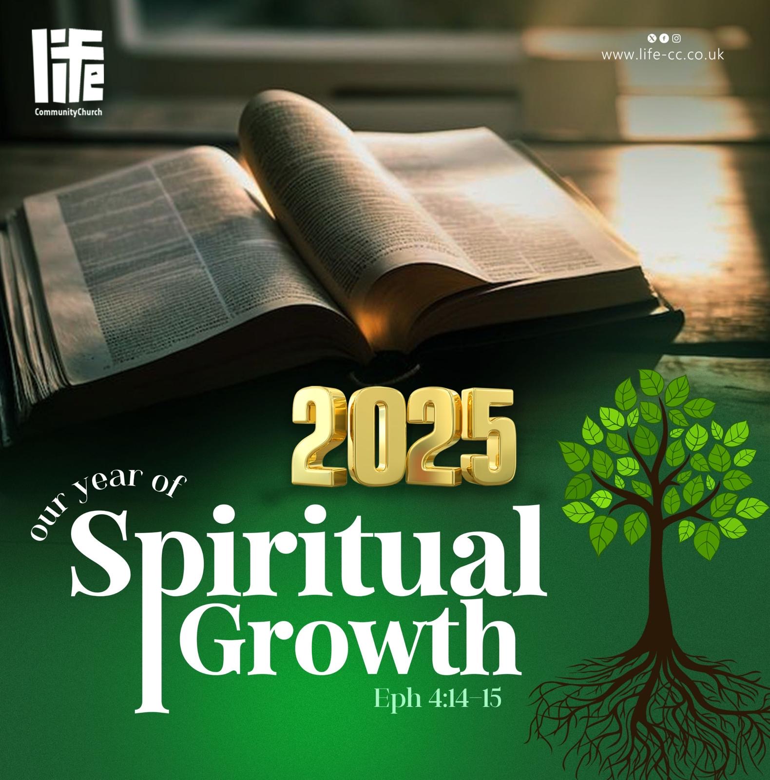Our Year of Spiritual Growth 2025 - Life Community Church